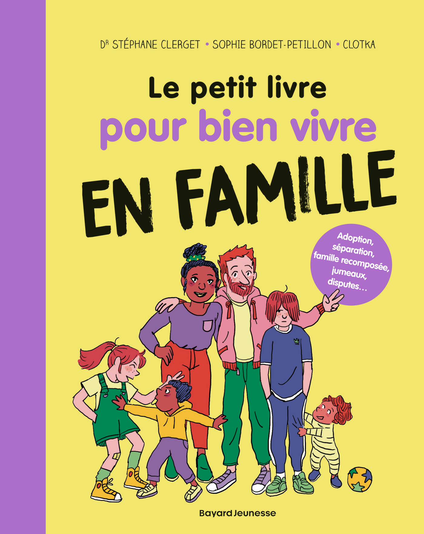 Petit livre pour bien vivre en famille - Tout Bayard Jeunesse